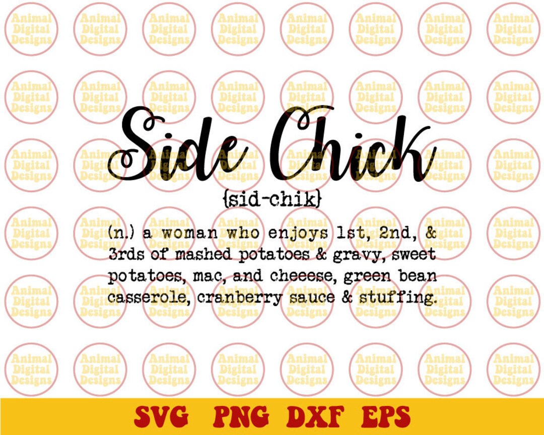 Side Chick Definition Svg Thanksgiving Side Chick Svg Funny ...