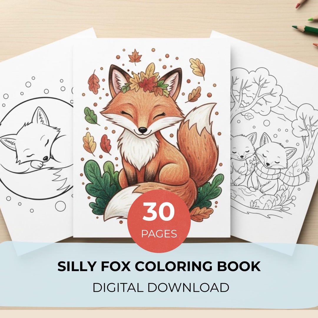 Silly Fox Coloring Book – 30 Cute Red & Snow Fox Pages | Kids and ...