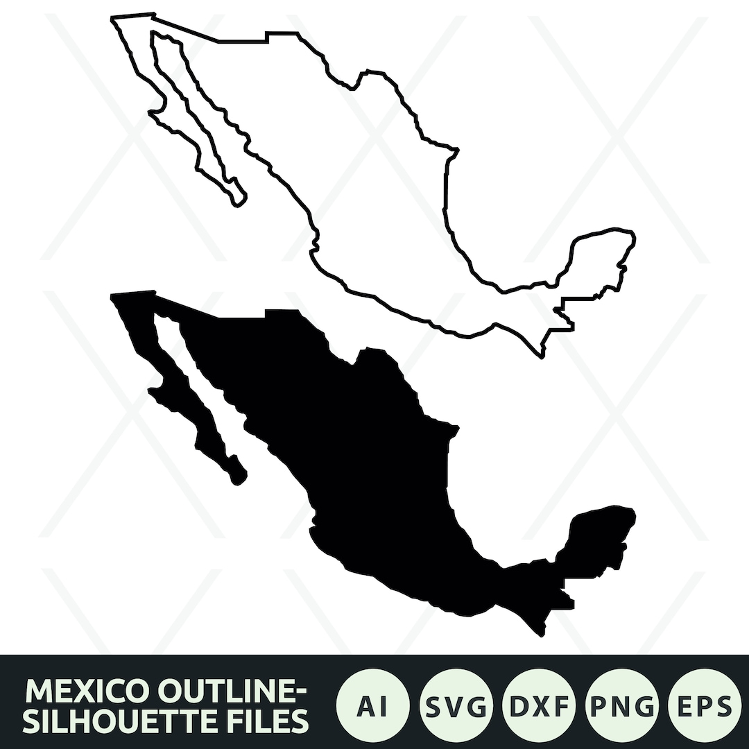Mexico SVG | Mexico Cut Files | Mexico Outline SVG | Mexico Silhouette ...