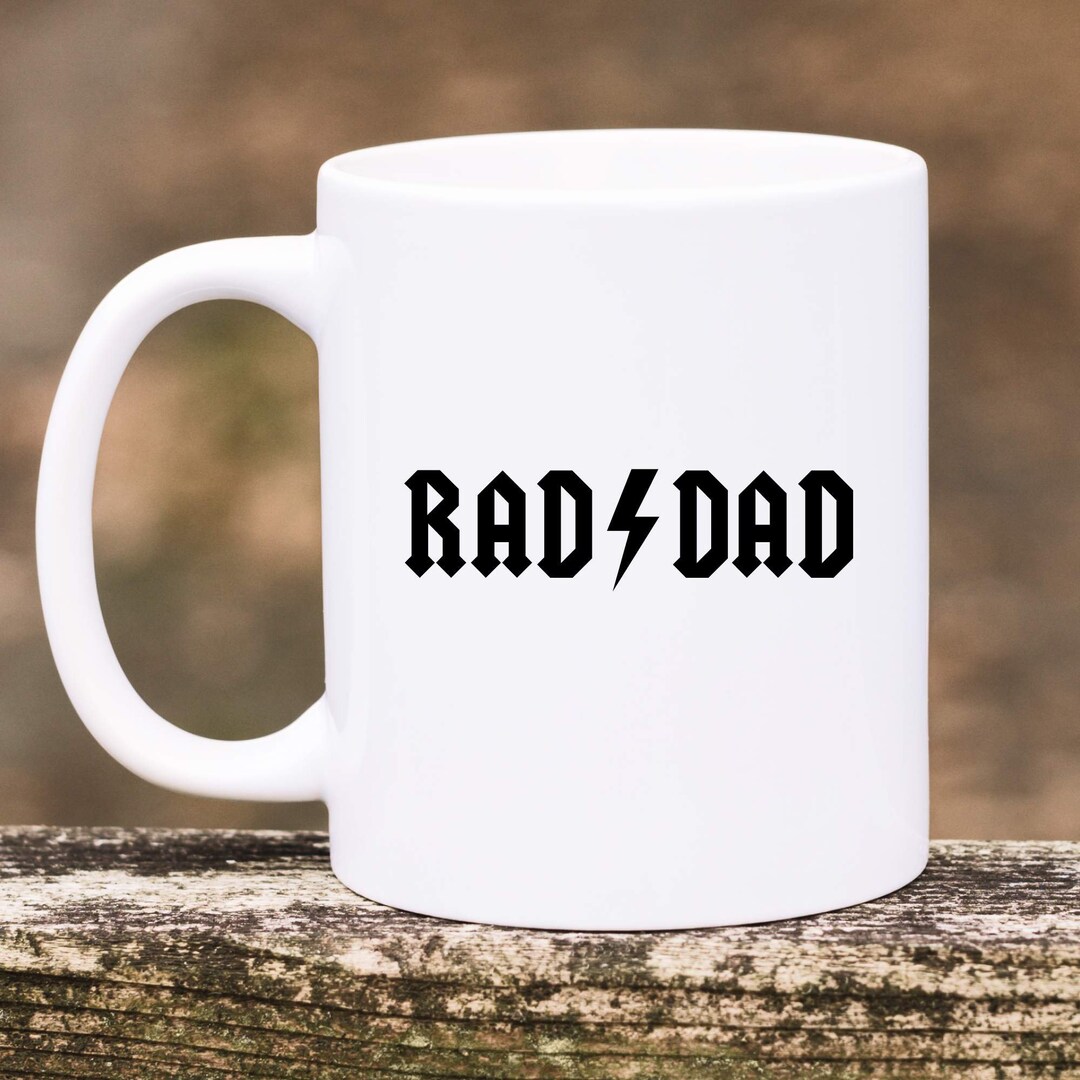 Rad Dad Coffee Mug, Mug for Dad, Father's Day Mug, Best Dad Mug, Gift ...