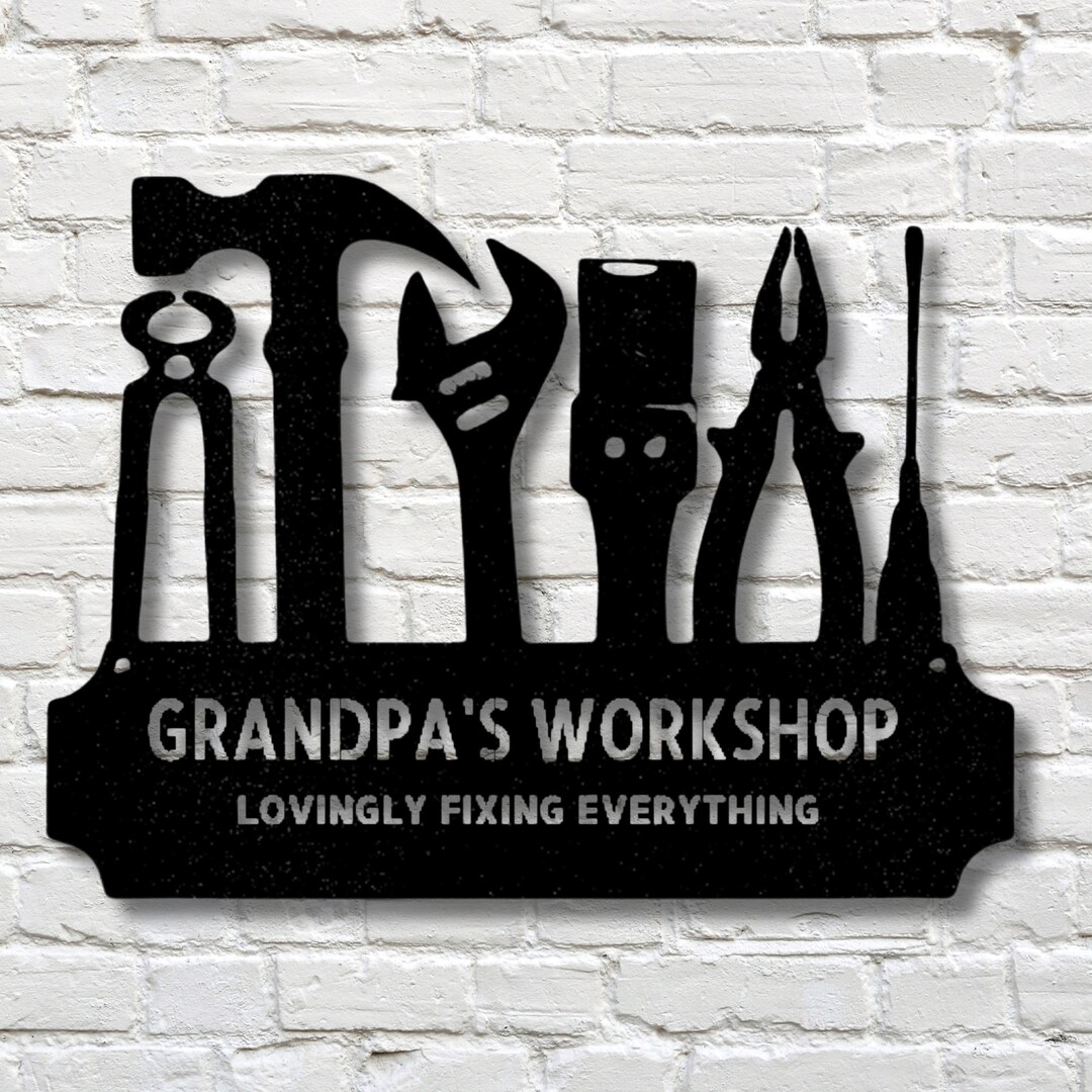 Personalized Tool Metal Sign,, Grandfather or Father's Day Gift, Last ...