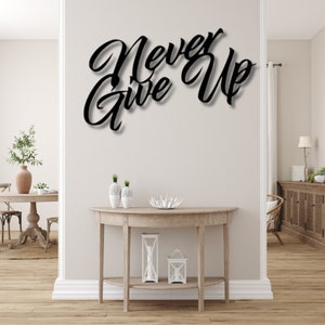 Never Give up Metal Sign, New Home Sign, Housewarming Gift, Living Room ...