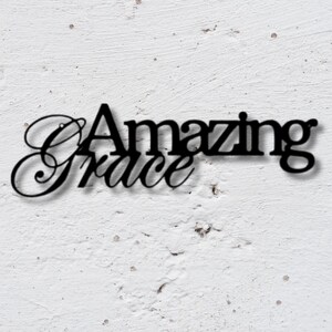 Amazing Grace Metal Sign, Gift for Christians, Metal Wall Sign, Script ...