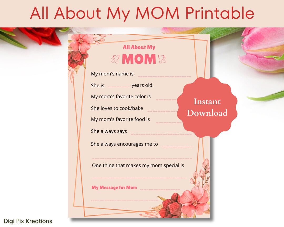 All About Mom, Mother Day Printable, All About Mom Mother Day, All ...