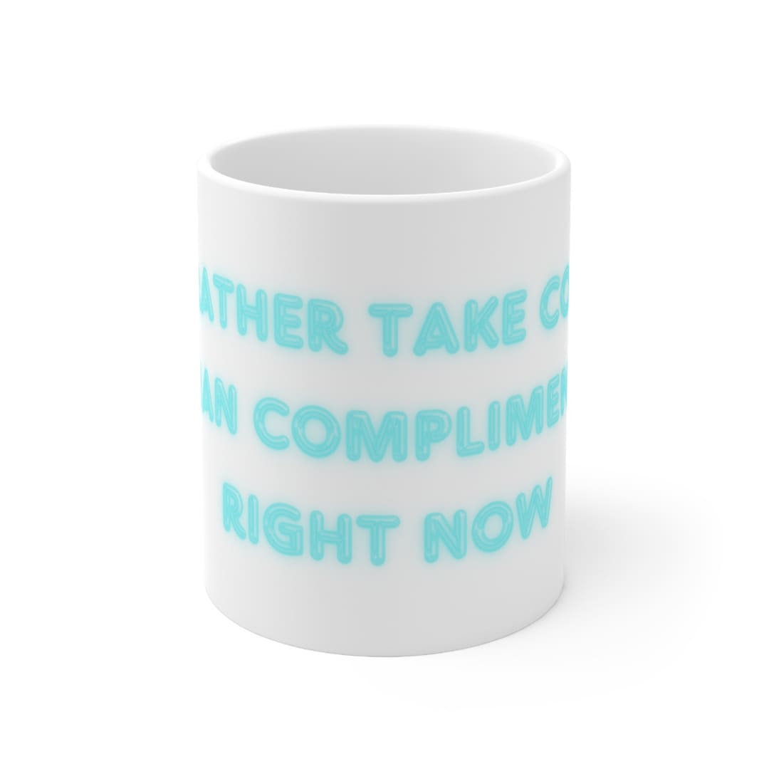 Coffee Over Compliments Ceramic Mug 11oz - Etsy
