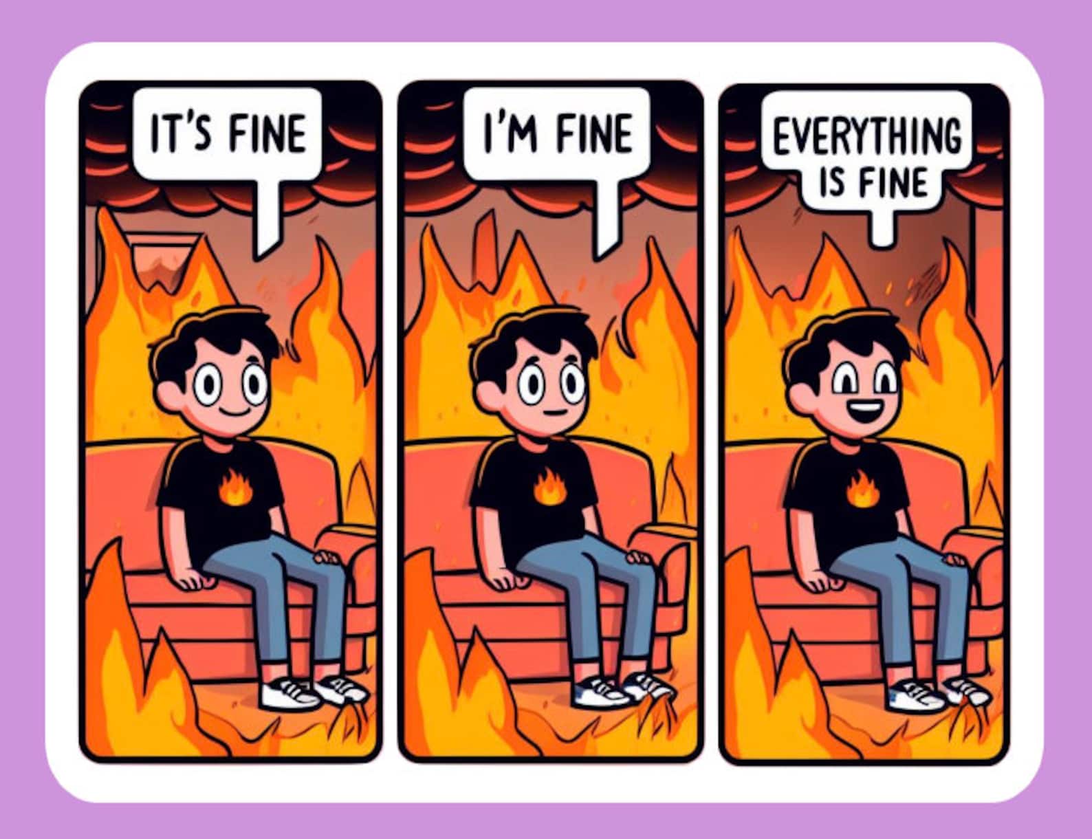 It's Fine, I'm Fine, Everything is Fine Meme Sticker Holographic ...