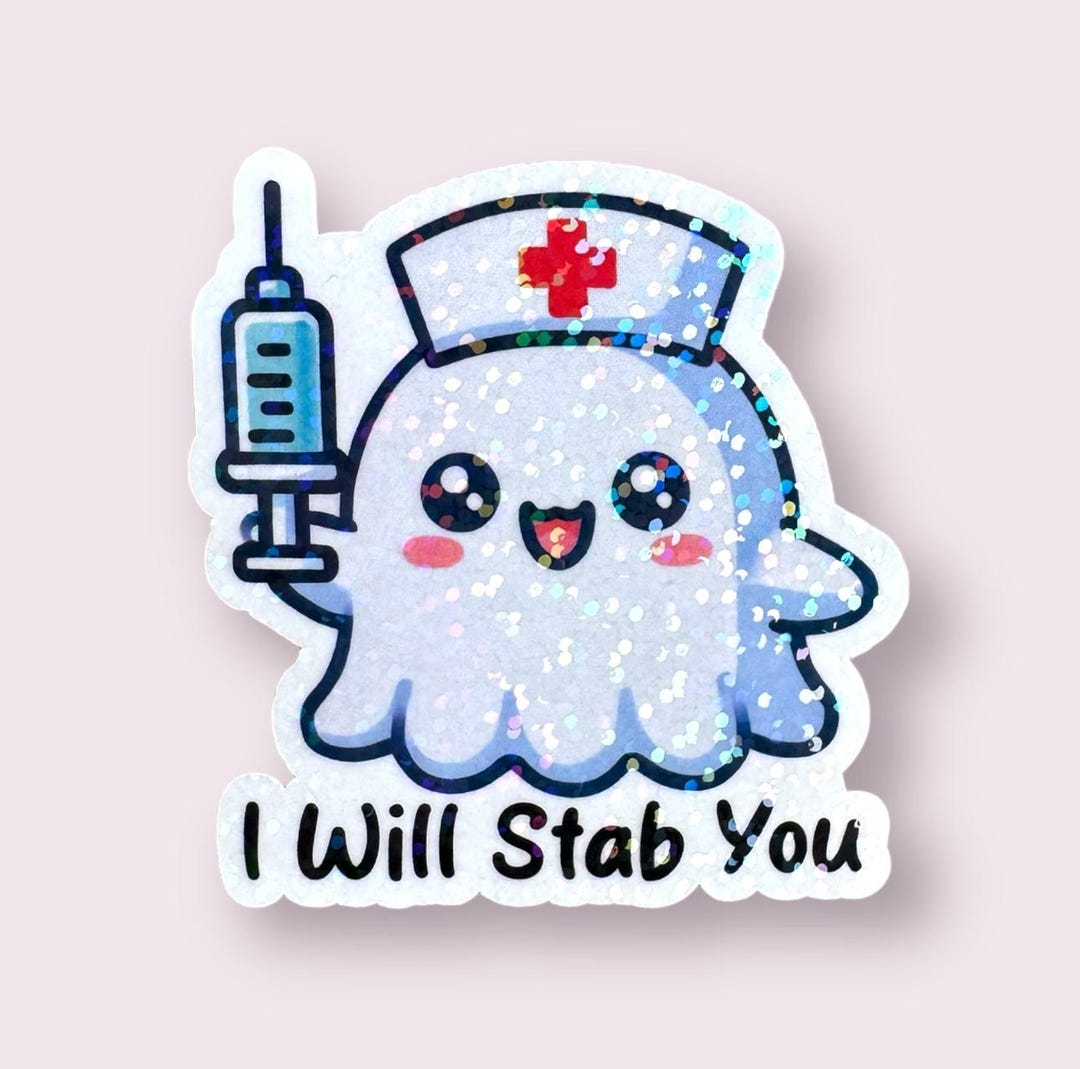 I Will Stab You Sticker, Funny Nurse Sticker, ER Nurse Humor, Cute ...