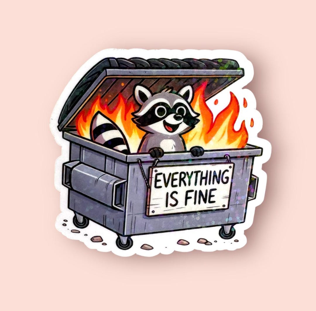 Dumpster Fire Raccoon Sticker, Everything is Fine, Cute 2.5" Decal ...