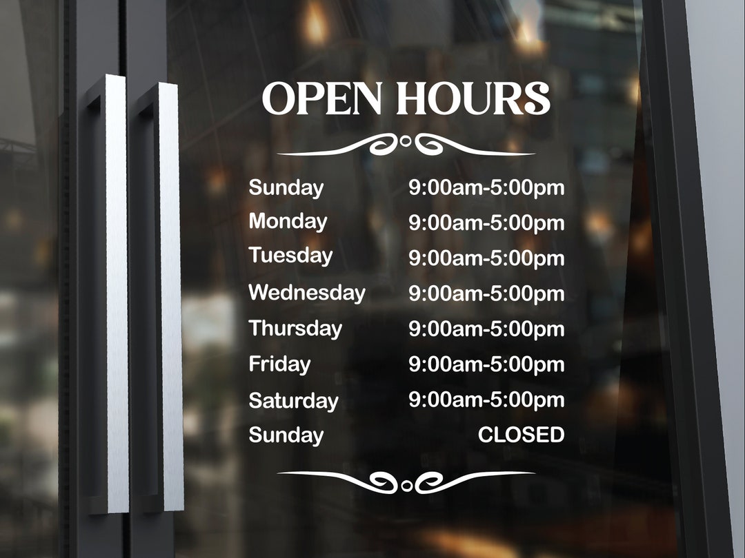 Open Hours Sign - Nice Sleek Design for Hours Decal - Custom Storefront ...