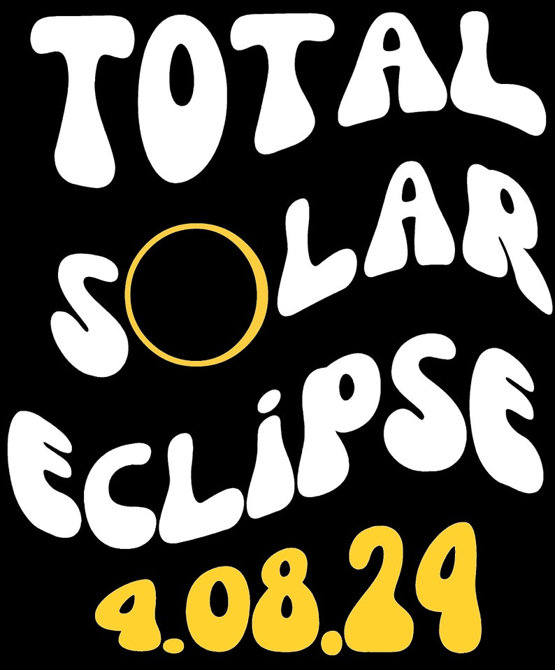 Total Solar Eclipse PNG File for Download 4/8/24 - Etsy