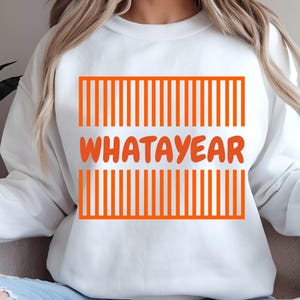Whatayear PNG, Texas, Whataburger Design, Bright Orange Color - Etsy