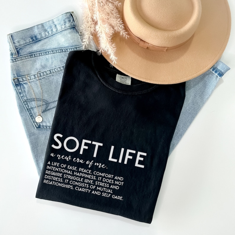 Soft Life Era Shirt Definition Soft Girl Aesthetic Soft Girl Shirt Soft ...