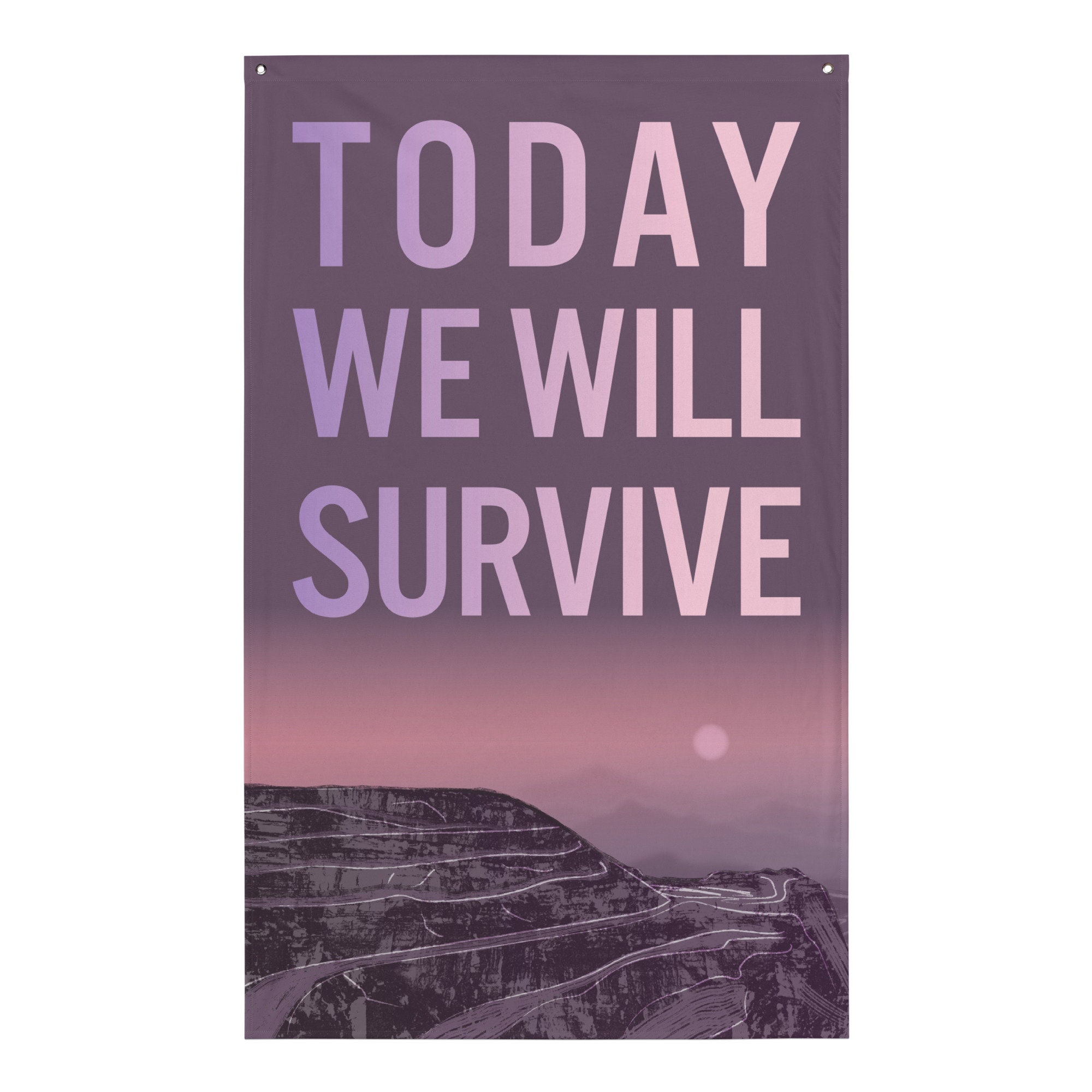 Today We Will Survive • NOT TODAY BTS Vertical Flag - Etsy