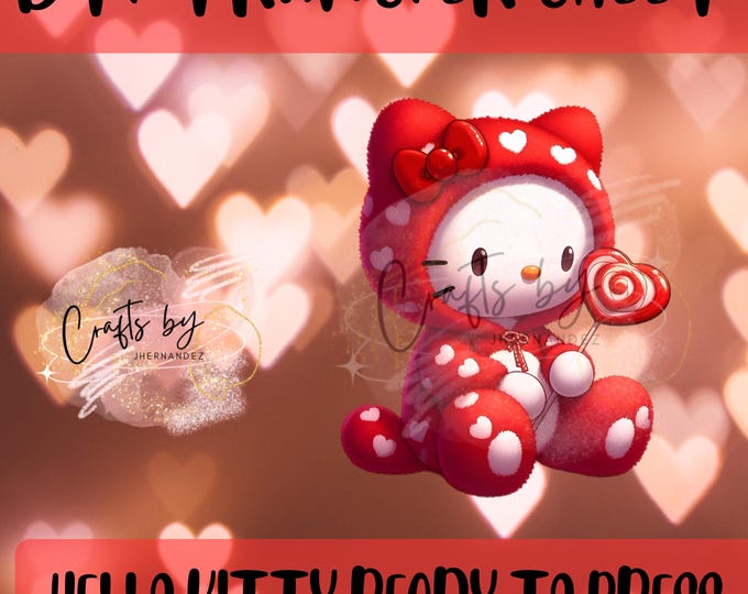 Hello Kitty Valentines Edition DTF Heat Transfer Sheet, Ready to Press ...