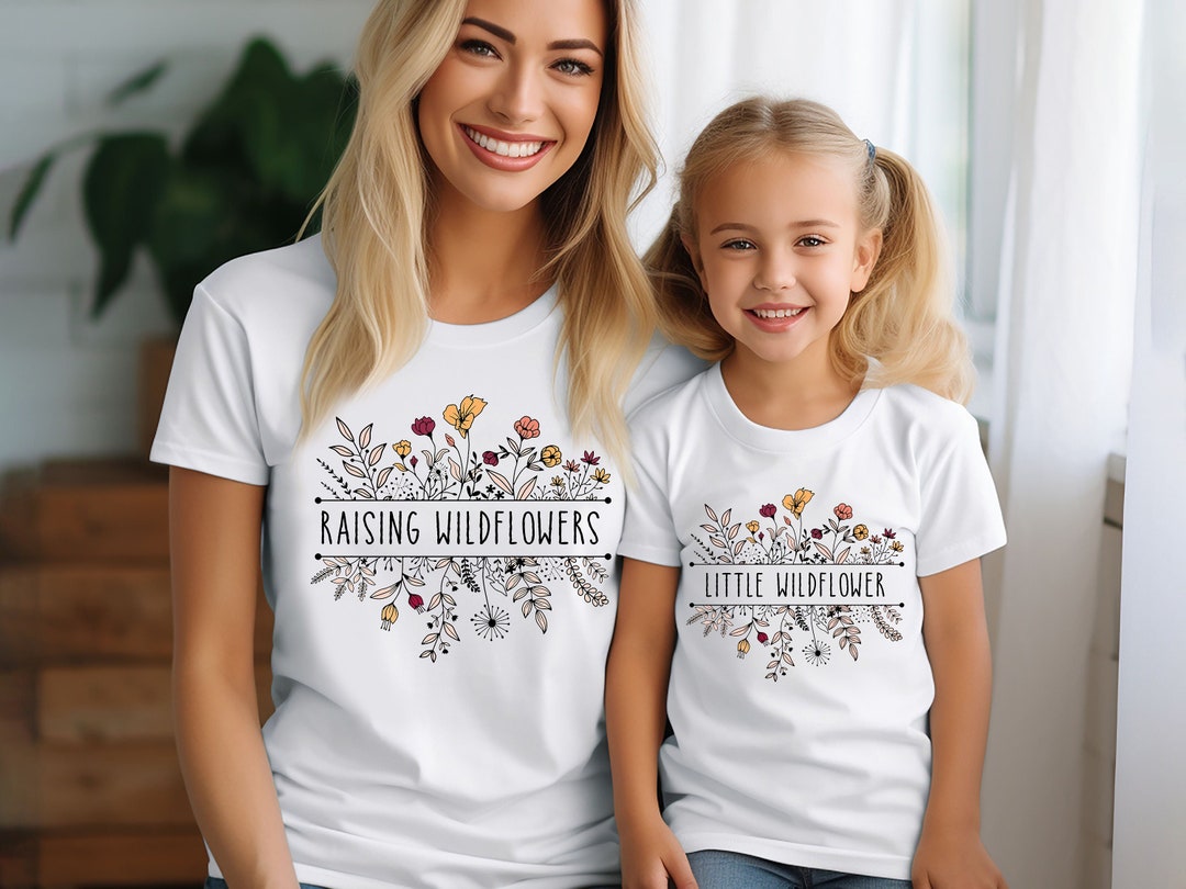 Mother and Daughter Matching Shirt, Raising Wildflowers Mommy and Me Shirt, Matching Mother ...