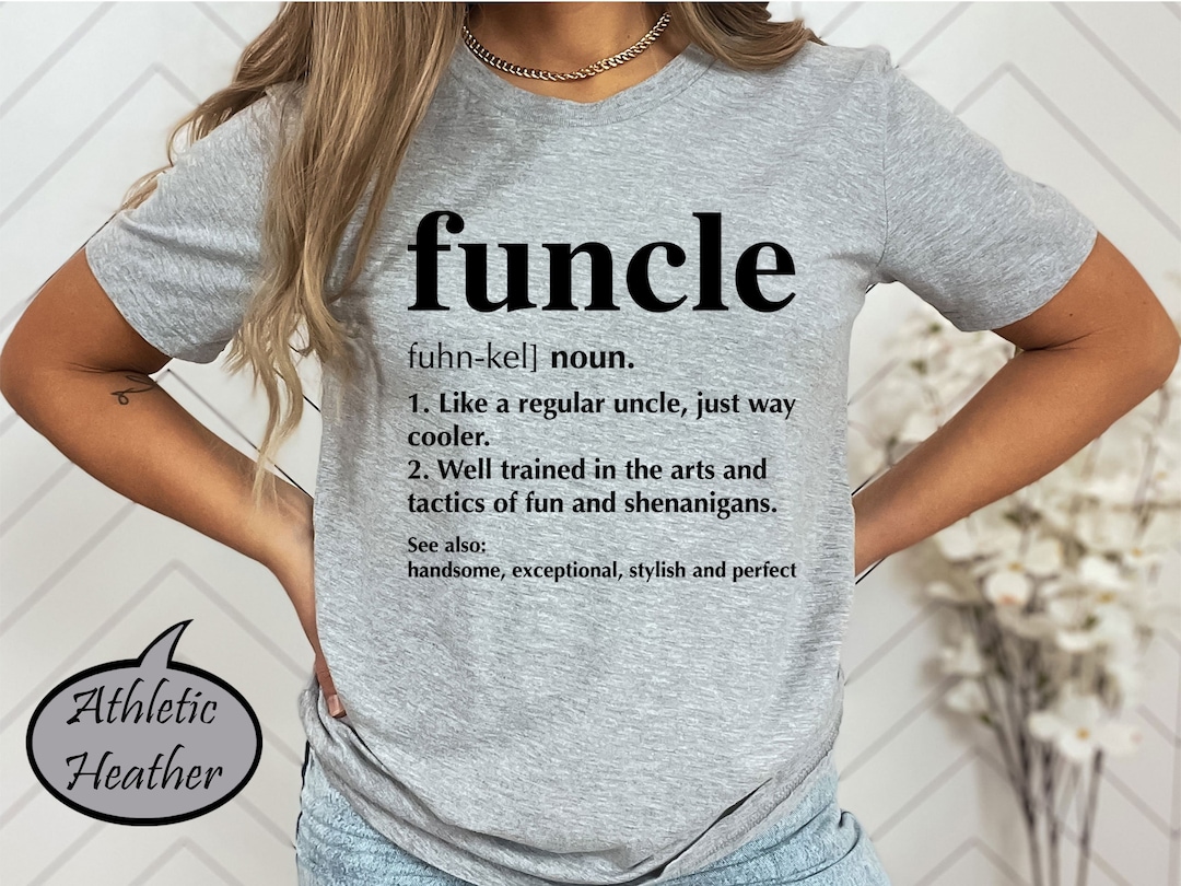 Funcle Definition Shirt, Uncle to Be Shirt, Favorite Uncle Shirt, Funny ...
