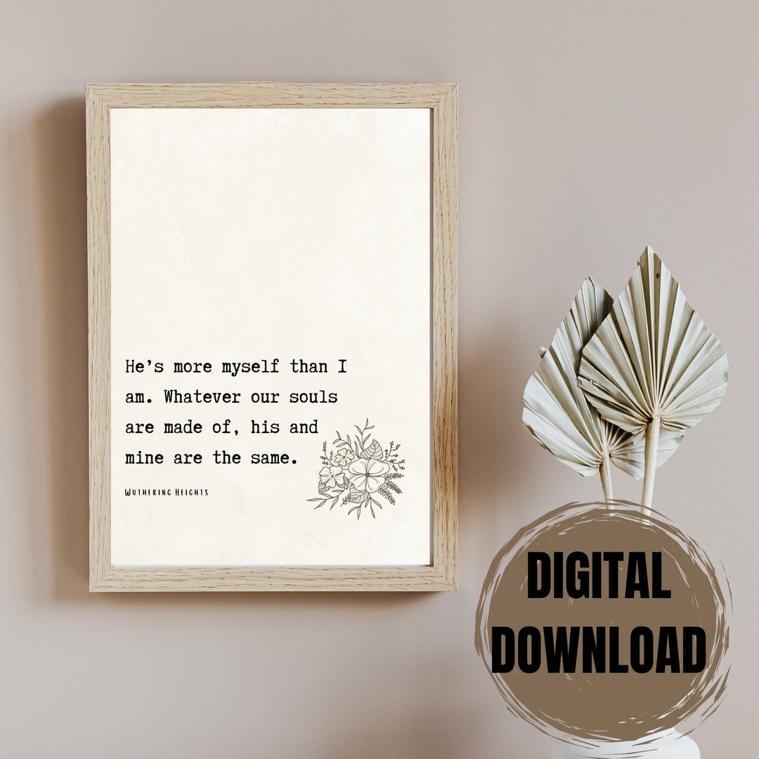 Wuthering Heights Poster - Emily Bronte Book Quote, Whatever Our Souls ...