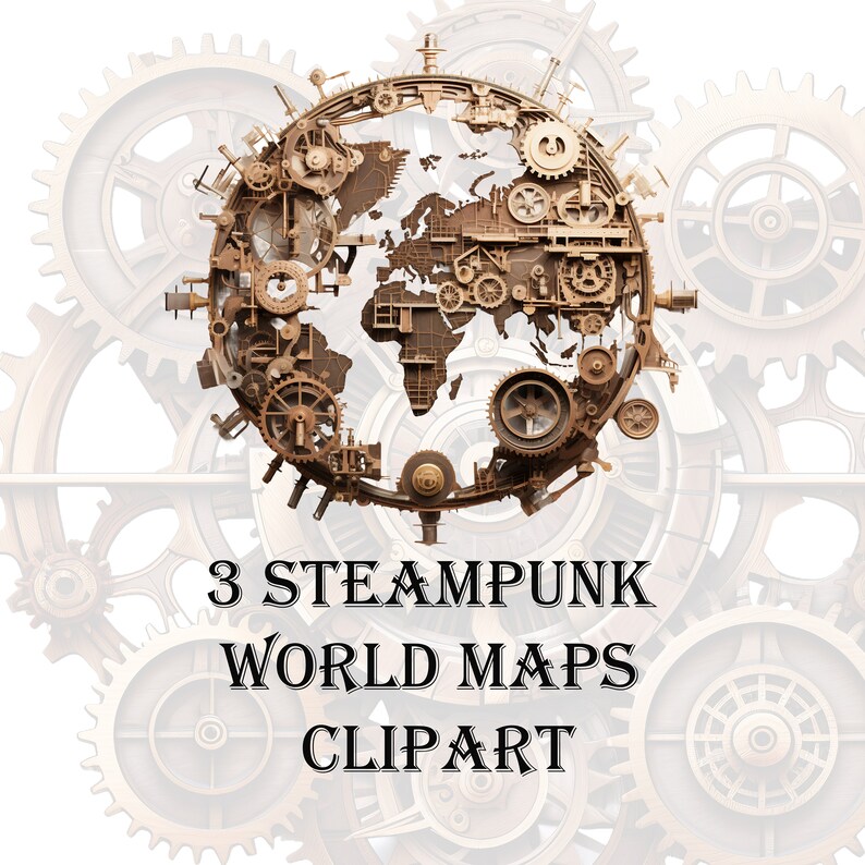 3 Steampunk World Maps, Transparent PNG Clipart, Vintage Steampunk Art ...