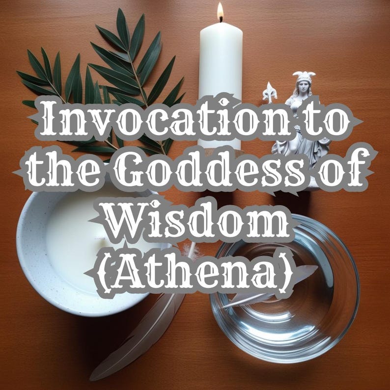 Invocation to the Goddess of Wisdom (athena) | Call Upon Athena for ...