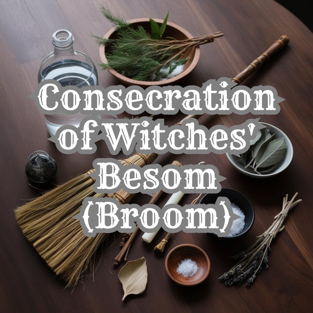 Consecration of Witches' Besom broom Purify & Empower Your Besom for ...