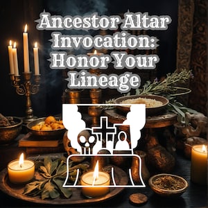 Ancestor Altar Invocation: Honor Your Lineage Spiritual Connection ...