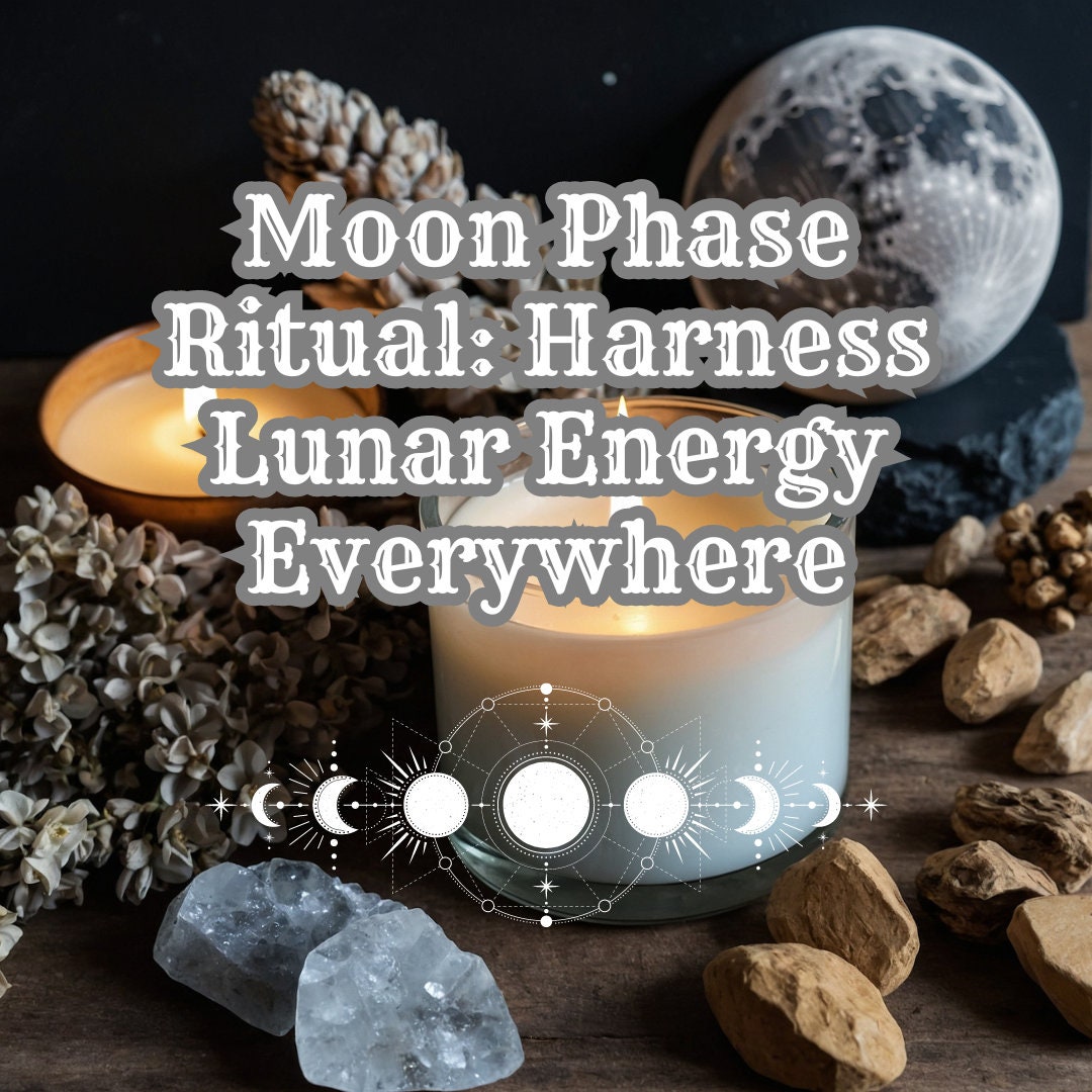 Moon Phase Ritual Kit: Harness Lunar Energy - Spells, Crystals ...