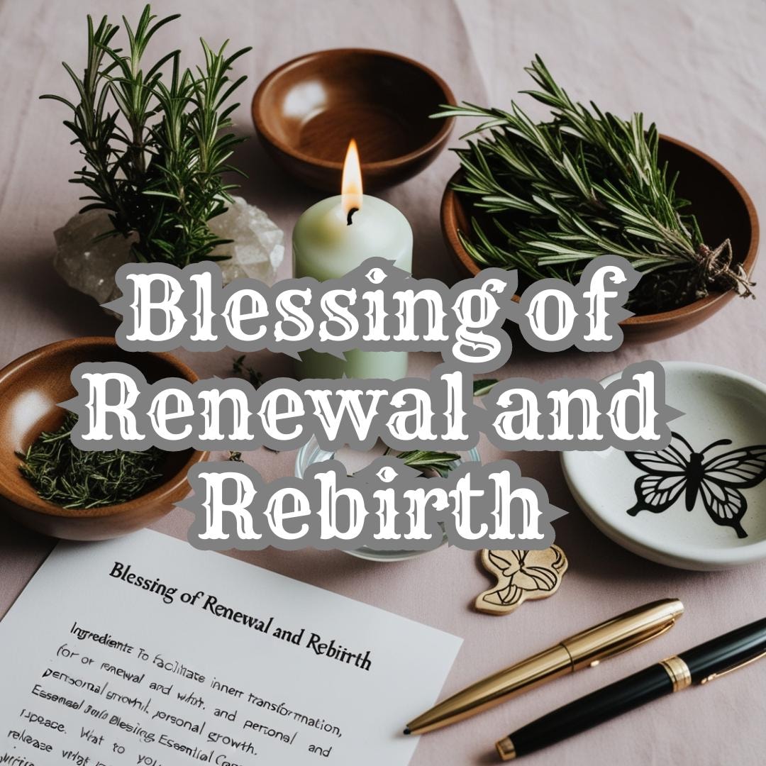 Blessing of Renewal and Rebirth | Facilitate Inner Transformation ...