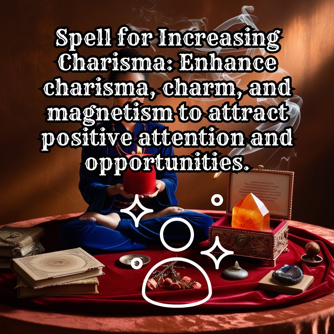 Spell for Increasing Charisma | Enhance Charm & Magnetism | Attract ...