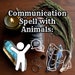 Communication Spell With Animals | Enhance Bond & Understanding | Pet ...