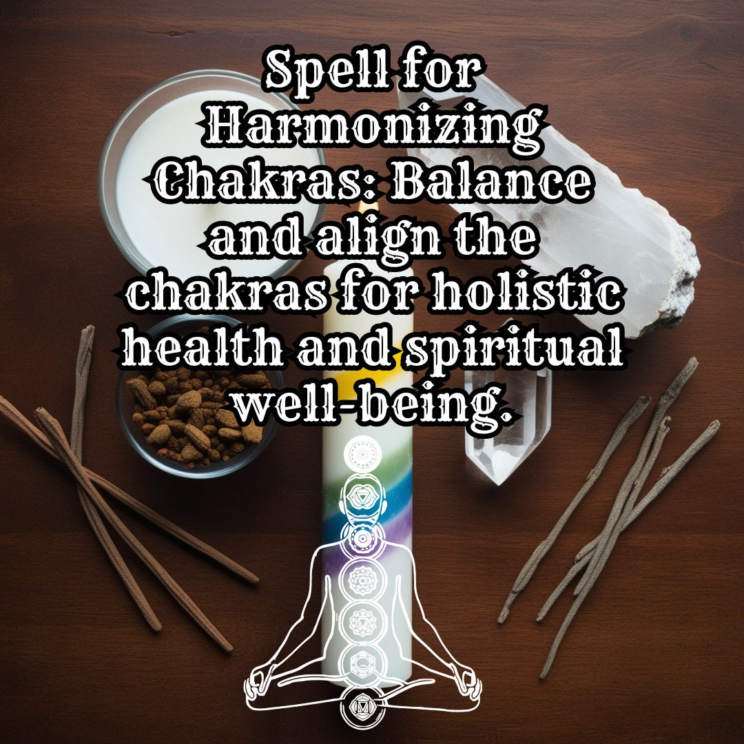 Spell for Harmonizing Chakras Balance & Align for Holistic Health ...