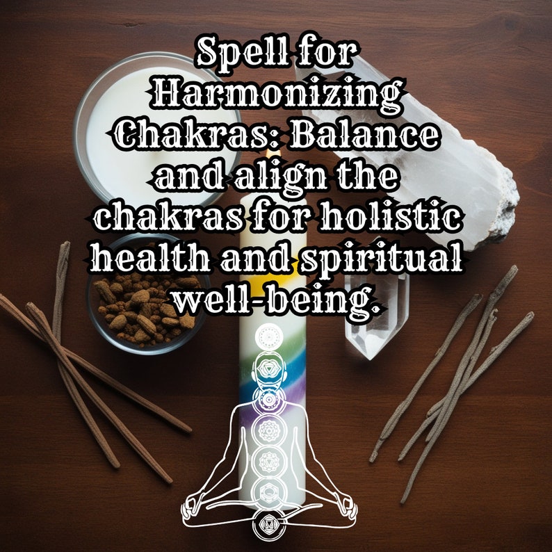 Spell for Harmonizing Chakras Balance & Align for Holistic Health ...