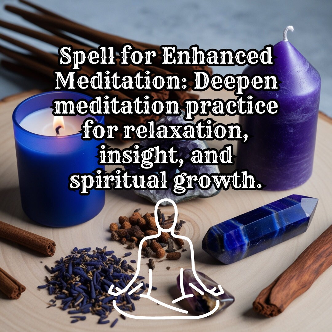 Spell for Enhanced Meditation | Deepen Relaxation & Insight ...