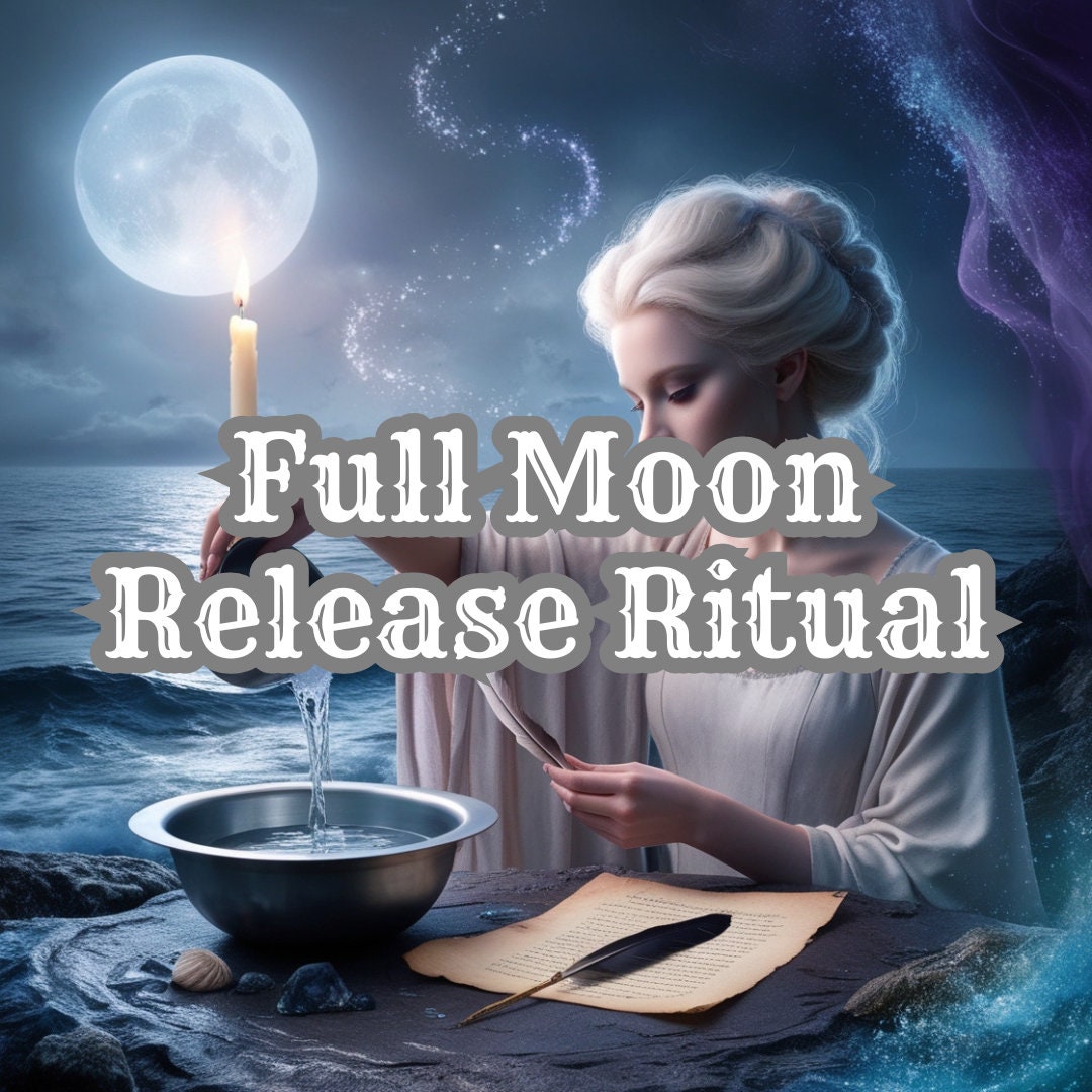 Full Moon Release Ritual | Release What No Longer Serves | Letting Go ...