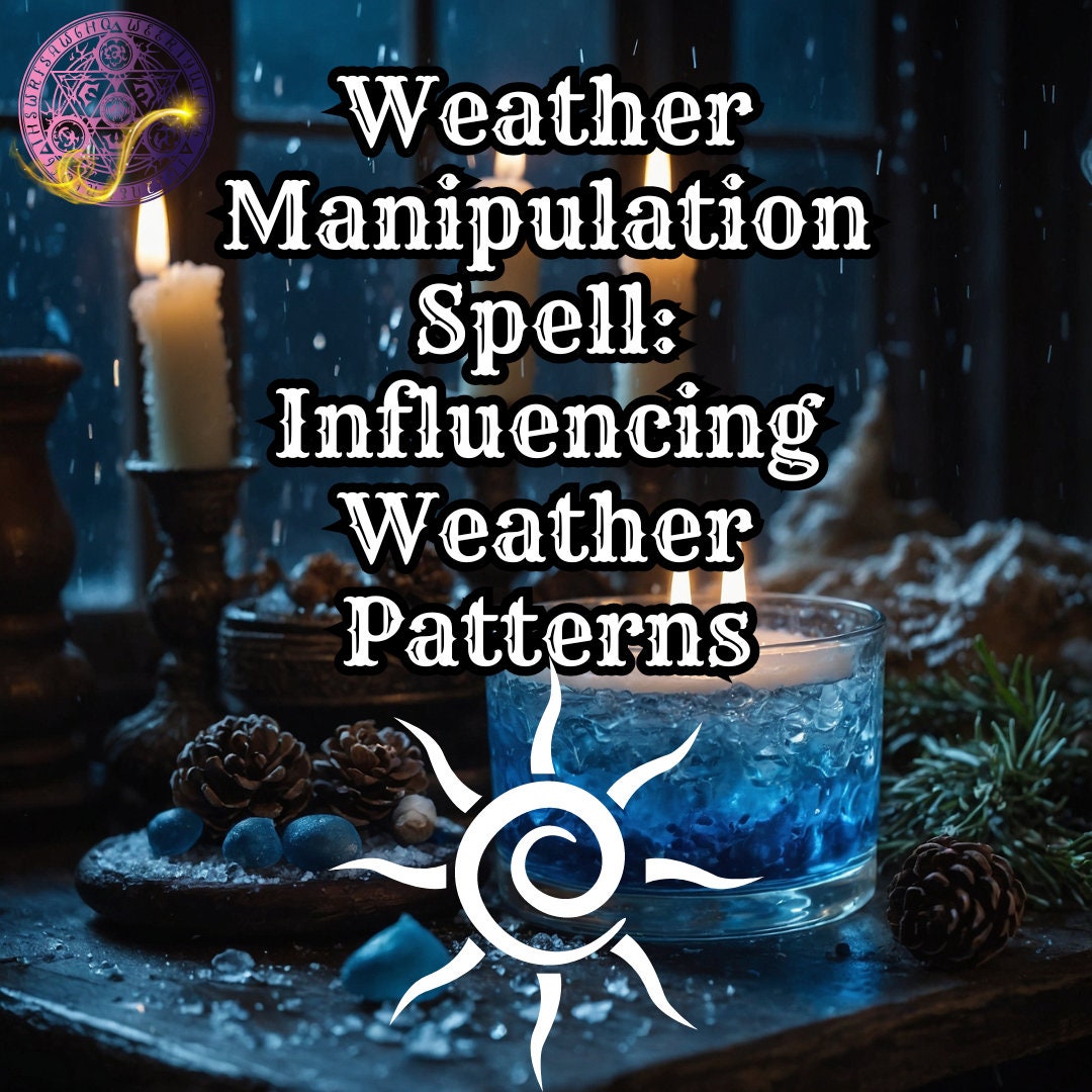 Weather Manipulation Spell: Wiccan Witchcraft Ritual (digital Download ...