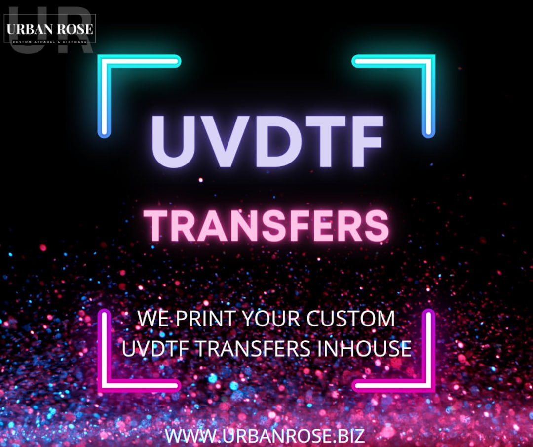 Let Us Print Your Custom UVDTF Transfers 29cm X 100cm Gang Film Sheet ...