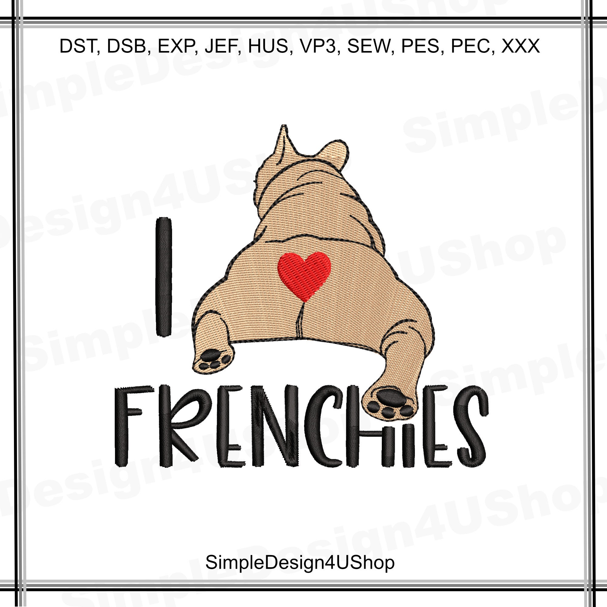 I Love Frenchies Dog Embroidery Design French Bulldog Machine ...