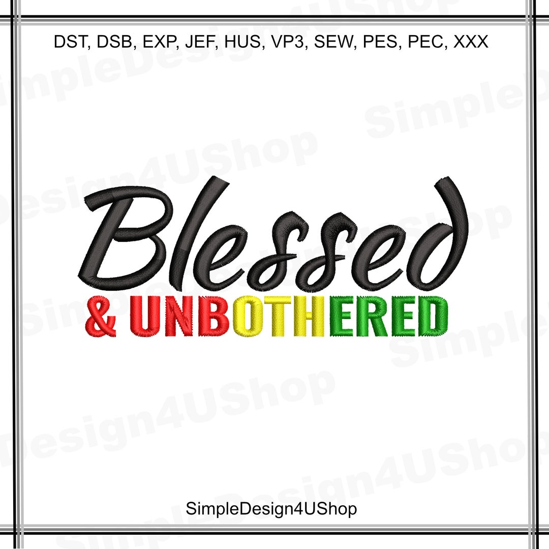 Blessed & Unbothered Embroidery Black History Machine Embroidery ...