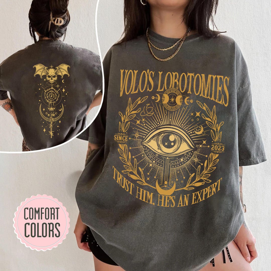 Volo's Lobotomies Comfort Colors Shirt, I Got My Lobotomy at Volo's ...
