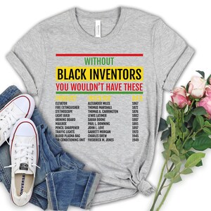 Without Black Inventors T Shirt | Black History Month | Black Inventors | Black Scientist ...