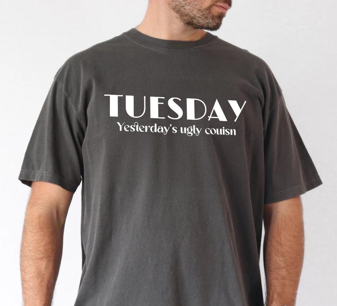 Comfort Colors Days of Week Shirt, Funny Shirt Gift for Her, Weekday ...