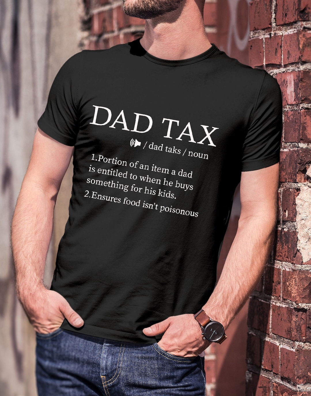 Dad Tax Shirt, Funny Dad Definition Shirt, Tax Noun Shirt, Fathers Day ...