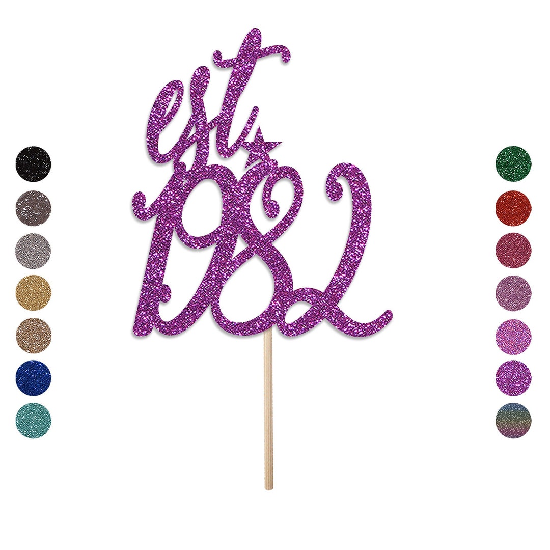 EST 1982 Custom Cake Topper, Birthday Glitter Cake Topper With Any ...