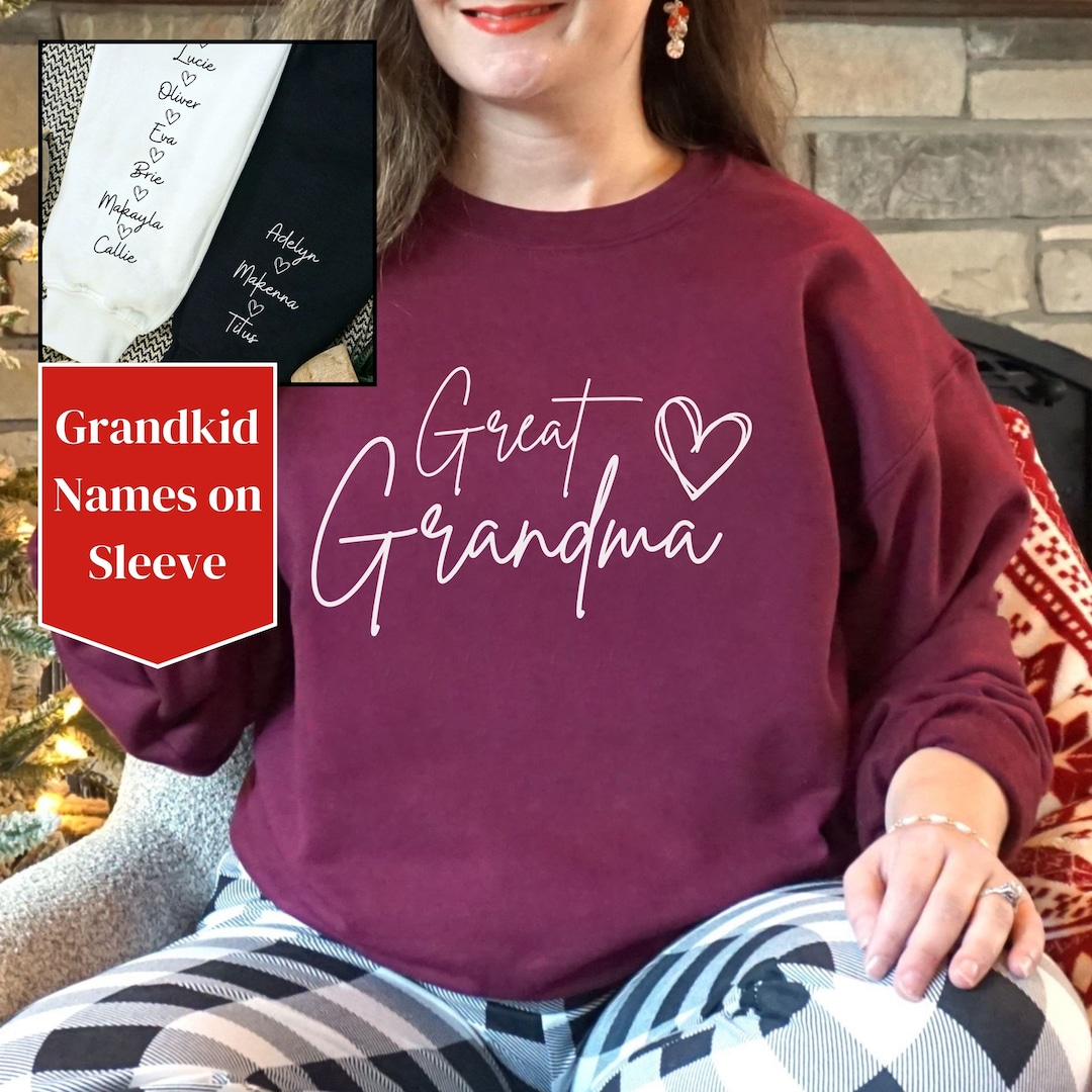 Custom Great Grandma Sweatshirt With Grandkid Name on Sleeve Personalized Great Grandma ...