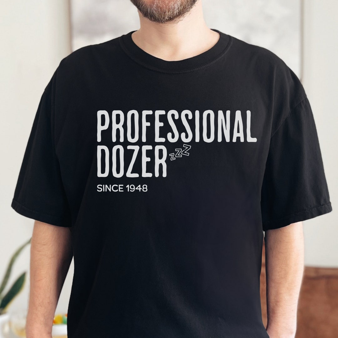 Personalized Funny Dad Shirt, Professional Dozer Shirt, Gift for Dad ...