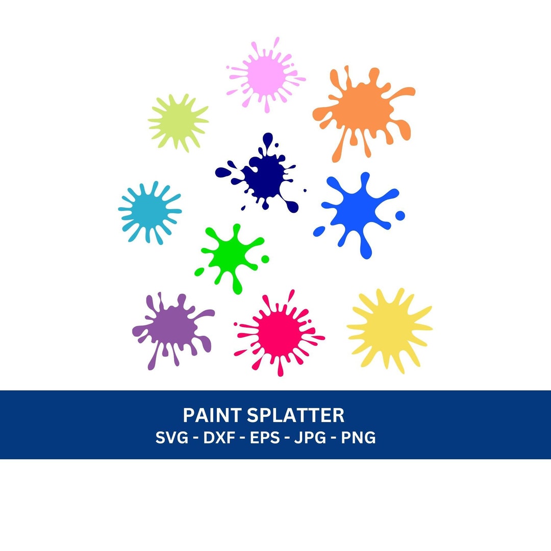 Paint Splatter SVG, Splatter Multicolor Svg, Paint Splats Svg, Paint ...