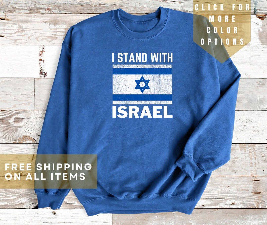 I Stand With Israel Sweatshirt, I Stand With Israel, Israel Sweatshirt ...