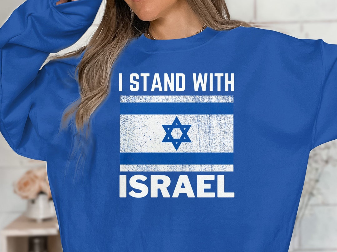 I Stand With Israel Sweatshirt, I Stand With Israel, Israel Sweatshirt ...