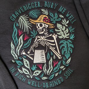 Gravedigger Bury Me Well in Rich Well Drained Soil Embroidered ...