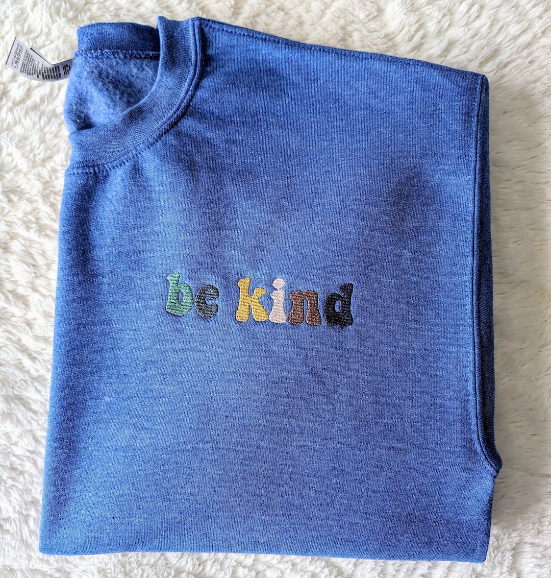 Be Kind Embroidered Sweatshirt, Minimalist Sweatshirt, Embroidery ...