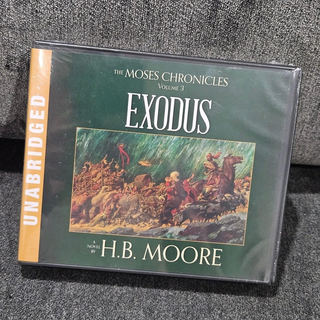 NEW the Moses Chronicles Exodus Volume 3 H.B. Moore Unabridged Audio ...